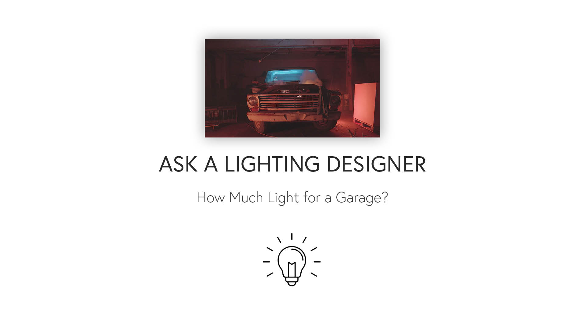 Create the Best Designs: How Much Garage Light - Visual Search